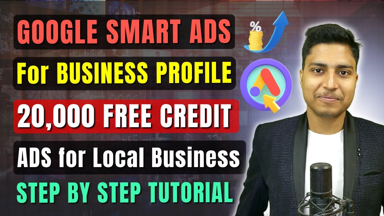 Google Smart Ads for Your Local Business Profile Practical Guide ...